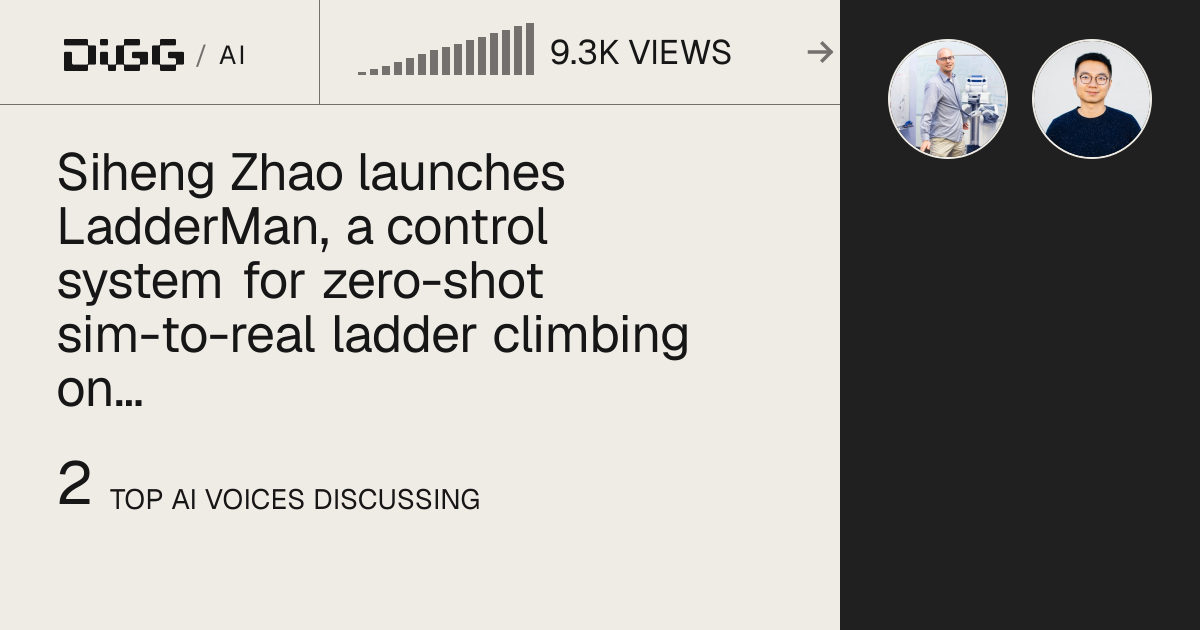 Siheng Zhao launches LadderMan, a control system for zero-shot sim-to ...