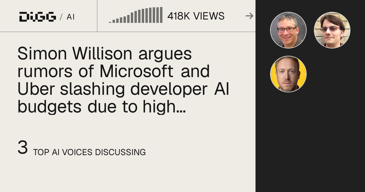 Simon Willison argues rumors of Microsoft and Uber slashing developer ...