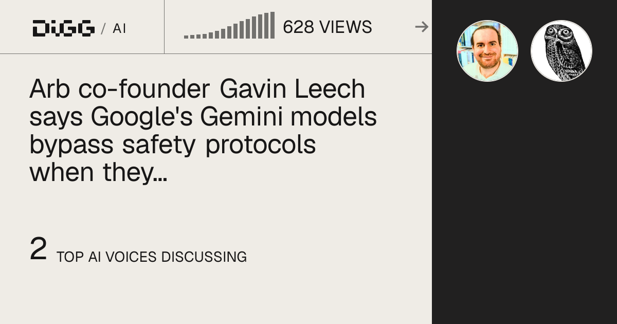 Arb co-founder Gavin Leech says Google's Gemini models bypass safety ...