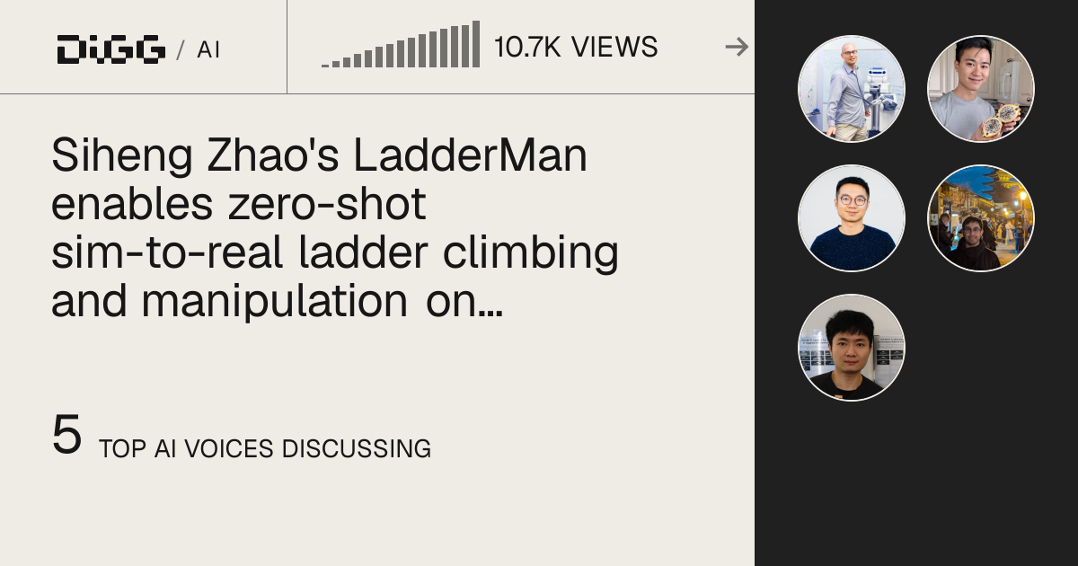 Siheng Zhao's LadderMan enables zero-shot sim-to-real ladder climbing ...