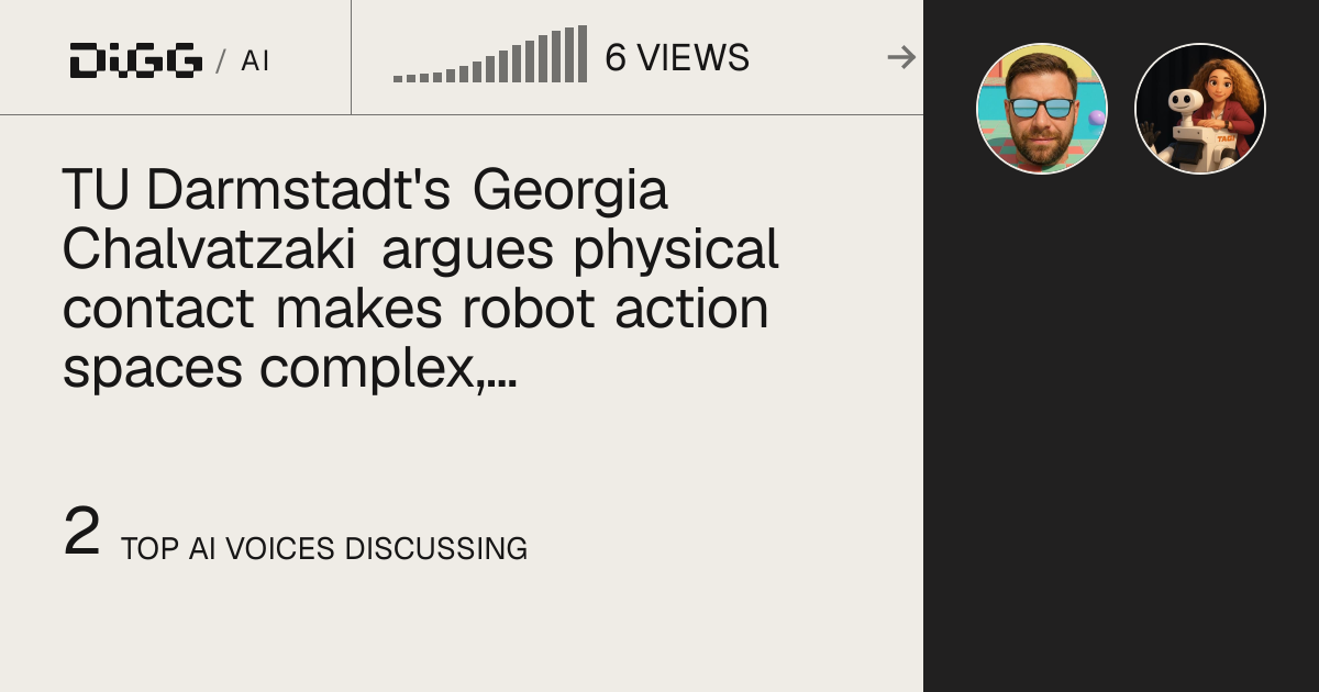 TU Darmstadt's Georgia Chalvatzaki argues physical contact makes robot ...