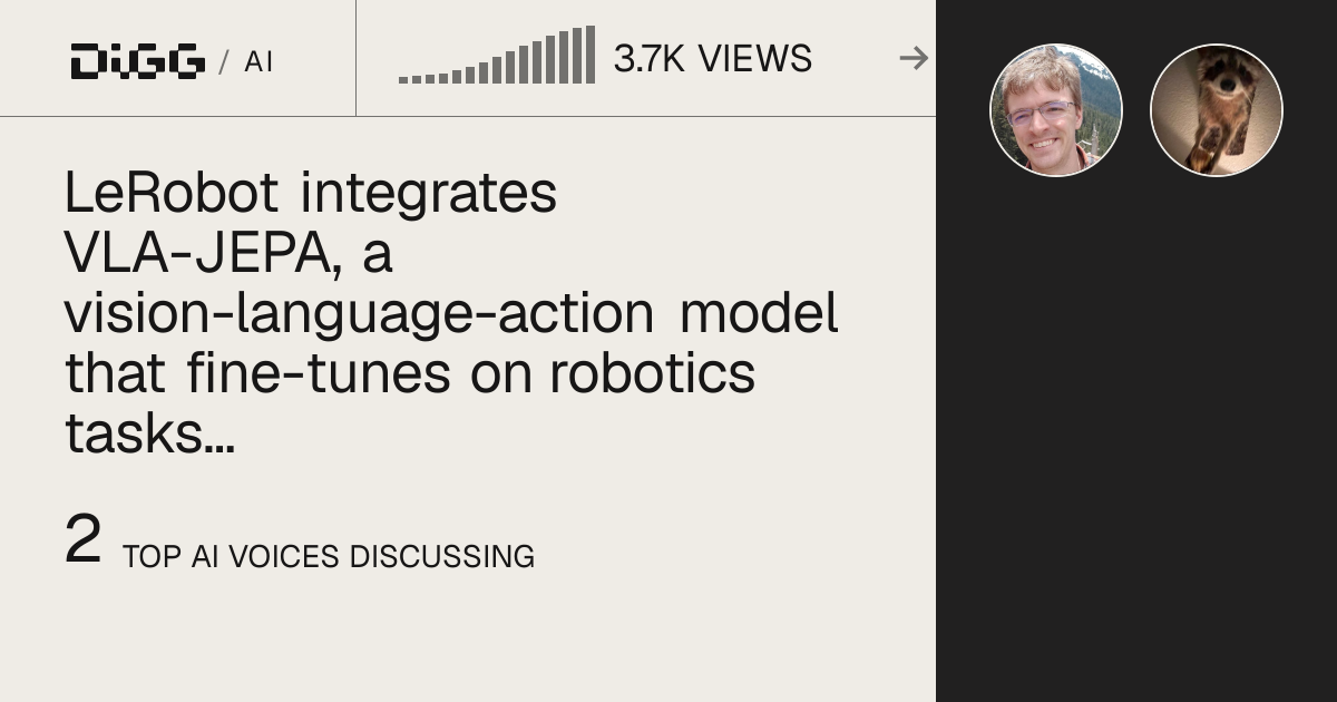 LeRobot integrates VLA-JEPA, a vision-language-action model that fine ...