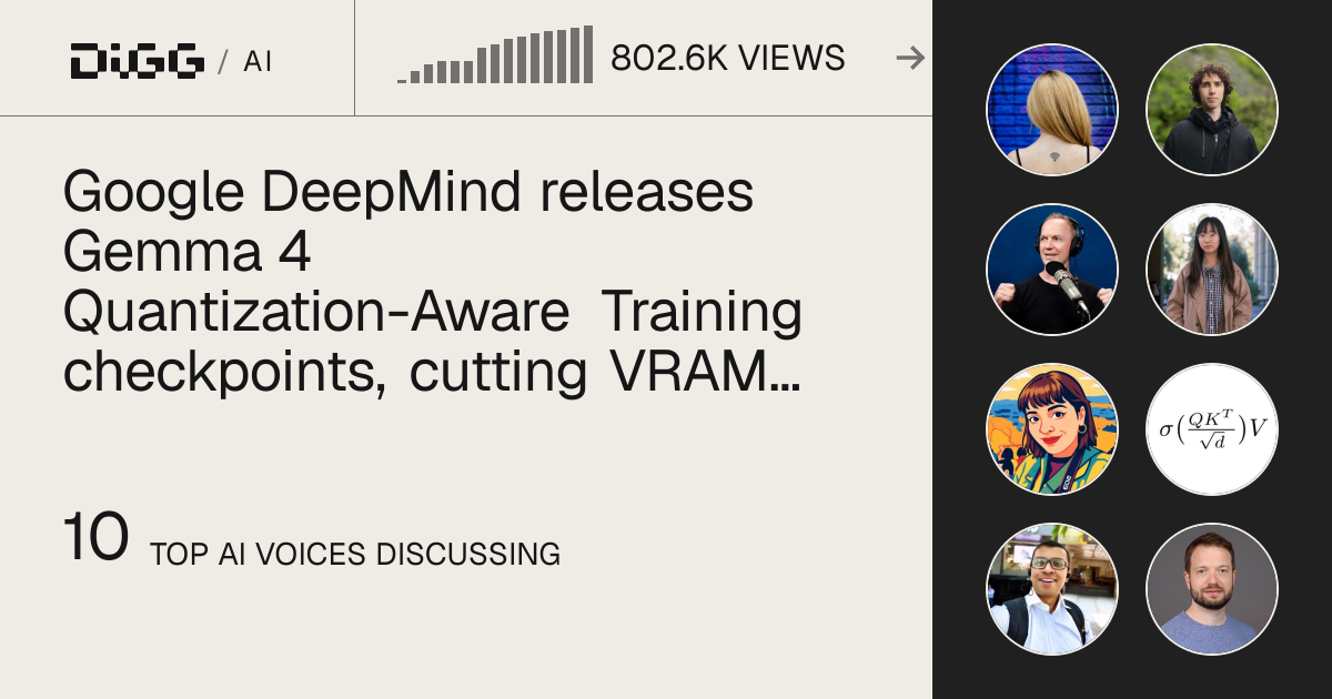Google DeepMind releases Gemma 4 Quantization-Aware Training ...